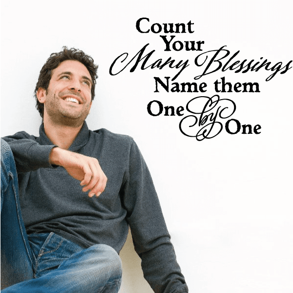 Count Your Many Blessings Name them One By One Wall Decal – Vinyl Disorder