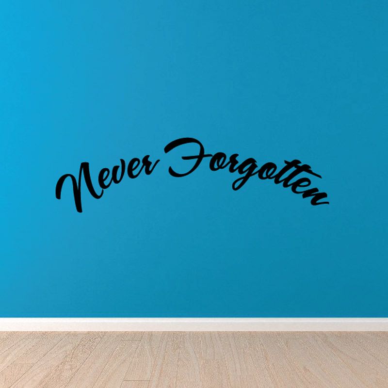 Never Forgotten In Loving Memory Wall Decal - Vinyl Decal - Car Decal ...