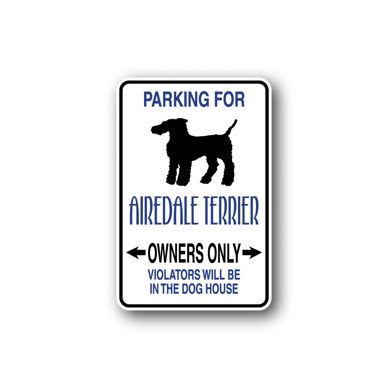 Parking For Airedale Terrier Owners Only Fun Sign Wall Decal - Vinyl S ...