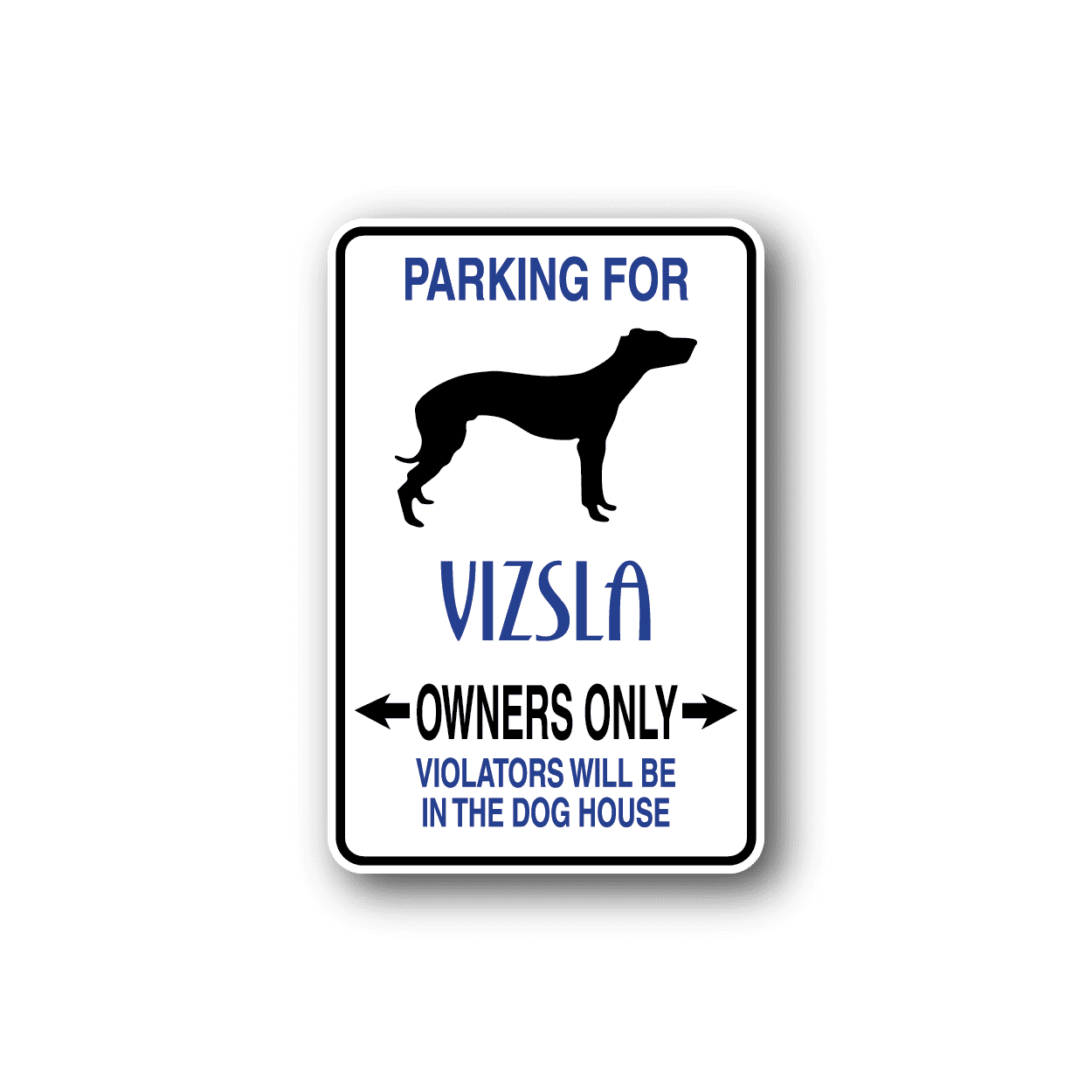Parking For Vizsla Owners Only Fun Sign Wall Decal - Vinyl Sticker - C ...