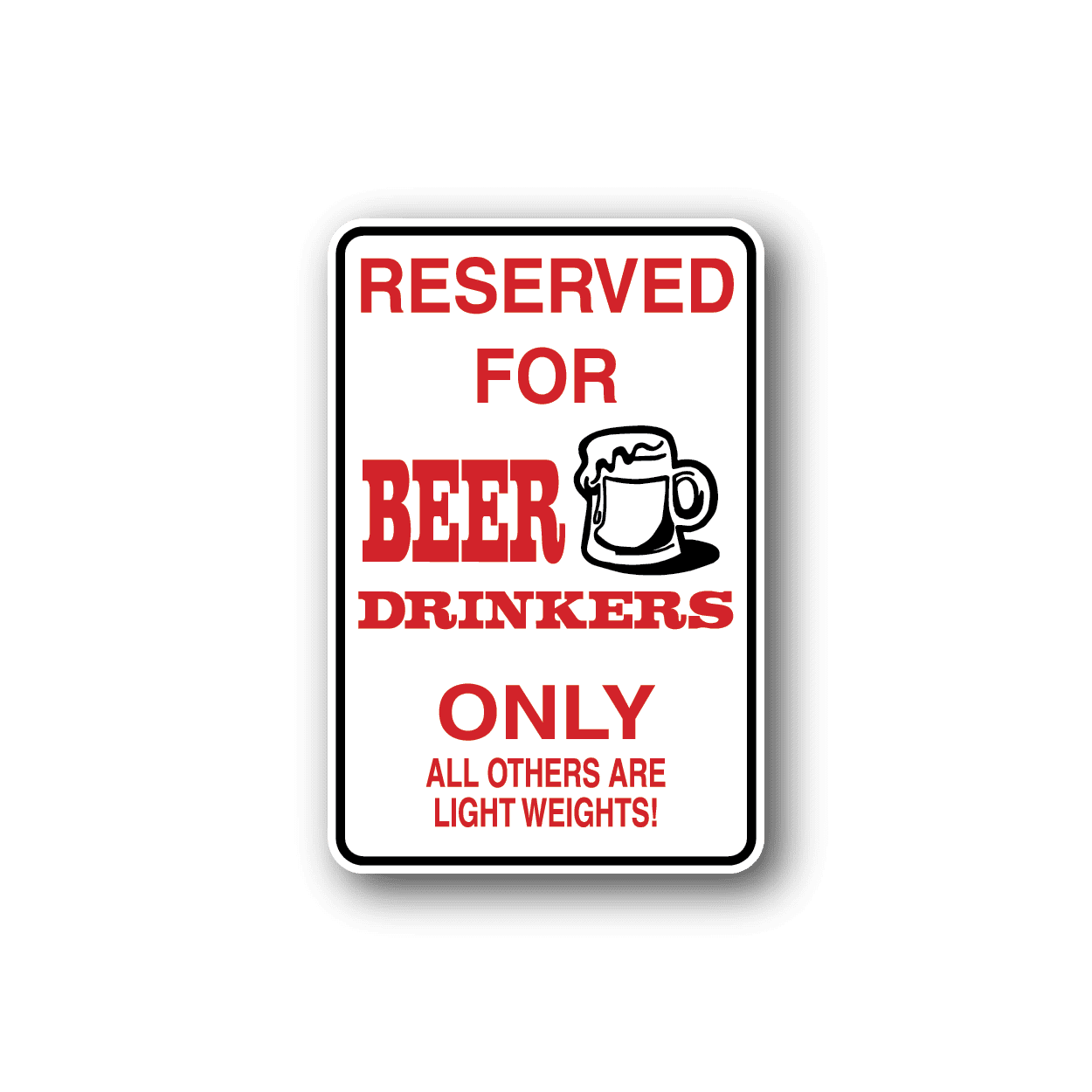 Reserved For Beer Drinkers Fun Sign Wall Decal - Vinyl Sticker - Car S ...