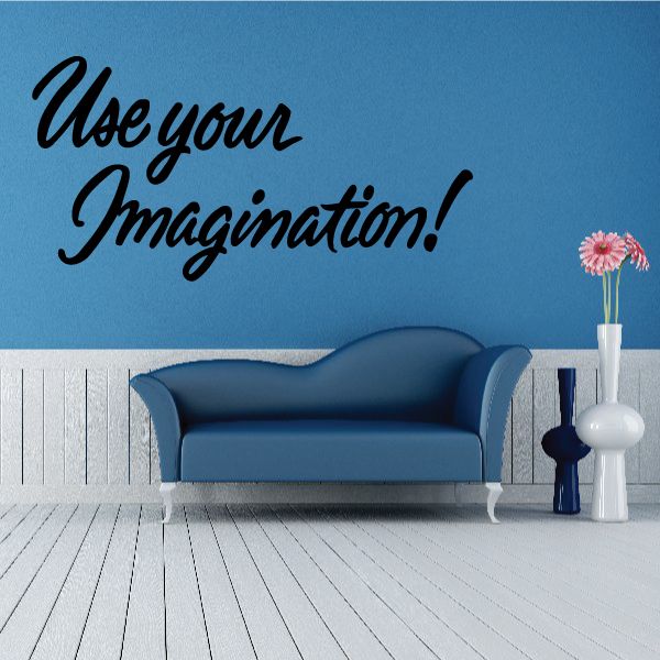Use Your Imagination Wall Decal - Vinyl Decal - Car Decal - Business S ...