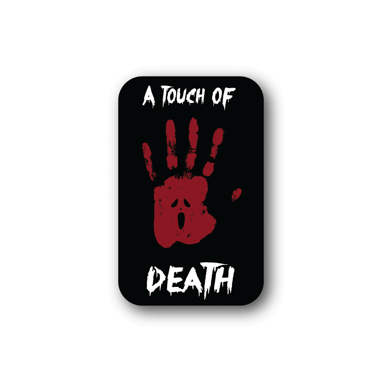 A Touch Of Death Sticker – Vinyl Disorder