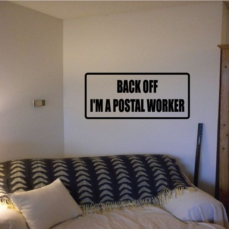 Back off I'm a postal worker Decal – Vinyl Disorder