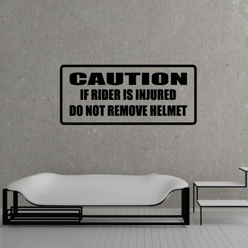 Caution If rider is injured do not remove helmet Decal – Vinyl Disorder