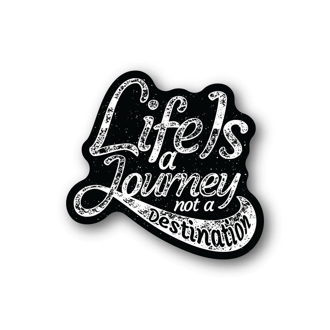 Life Is A Journey Sticker – Vinyl Disorder