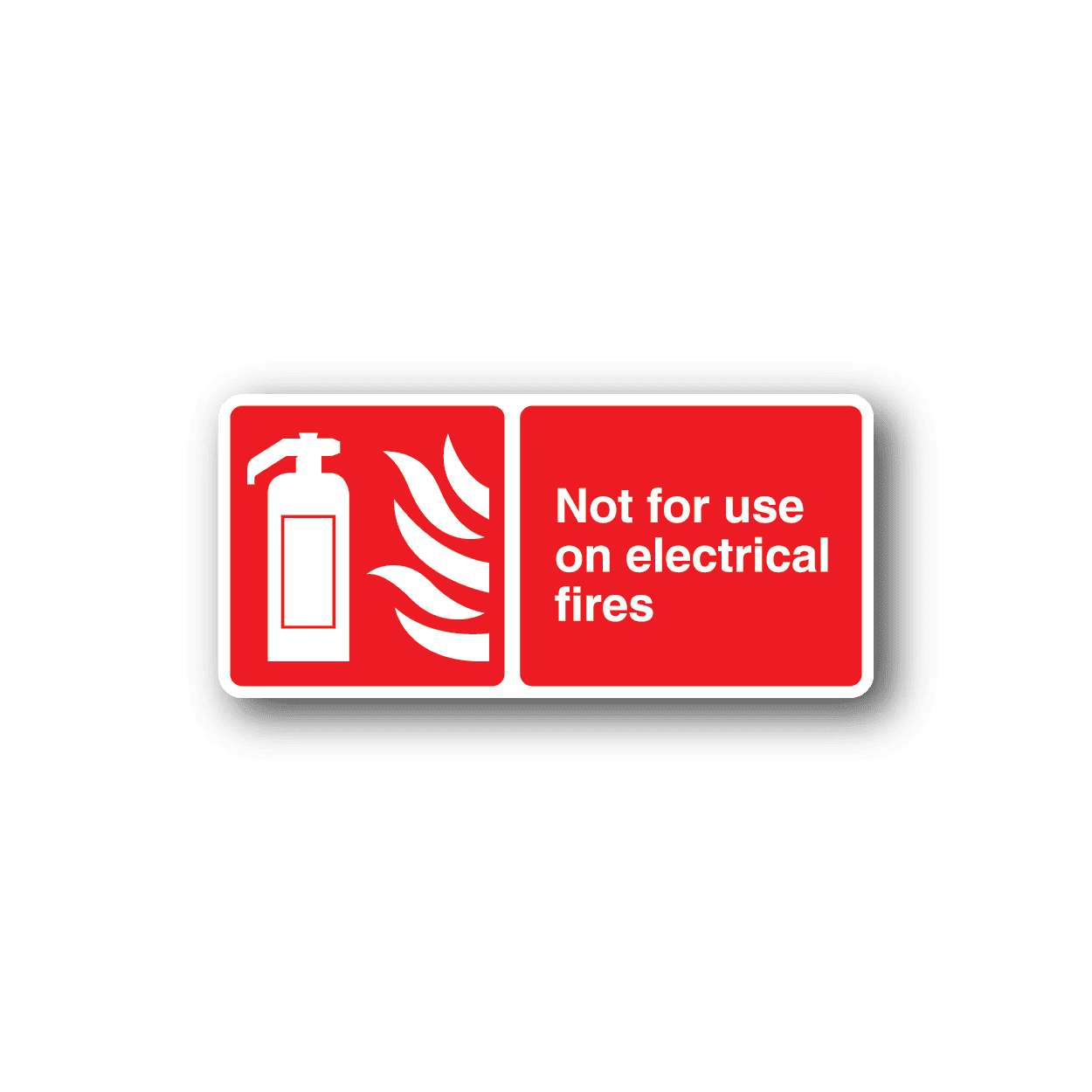 Not For Use On Electrical Fires Safety Sign Wall Decal - Vinyl Sticker ...