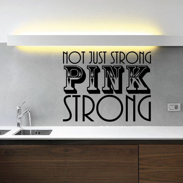 Not just strong Pink Strong Decal – Vinyl Disorder