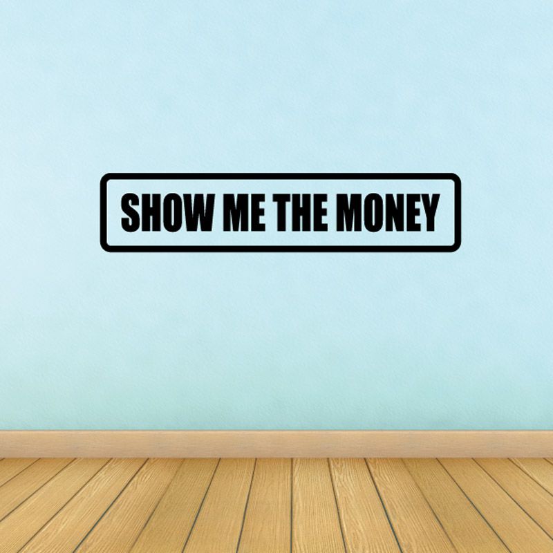 Show me the money Decal – Vinyl Disorder