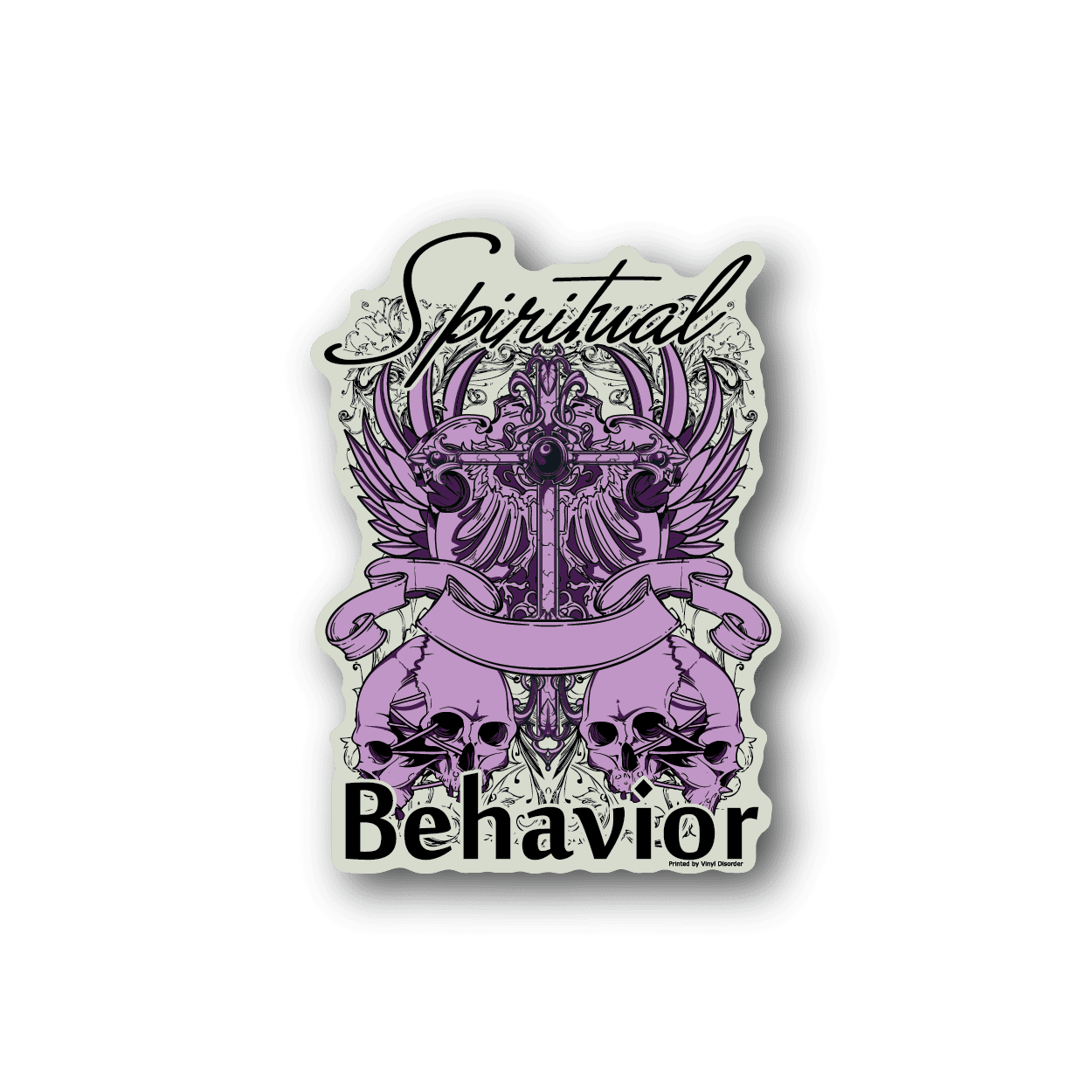 Spiritual Behaviour Sticker – Vinyl Disorder