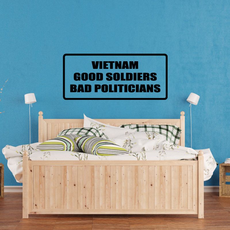 Vietnam Good soldiers Bad politicians Decal – Vinyl Disorder