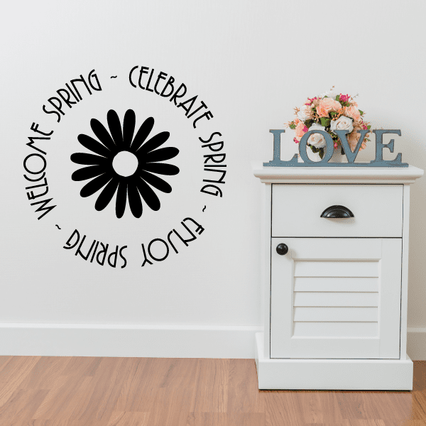 Welcome Spring Celebrate spring enjoy spring Wall Decal – Vinyl Disorder